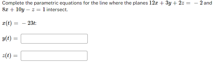 Solved Complete the parametric equations for the line where | Chegg.com