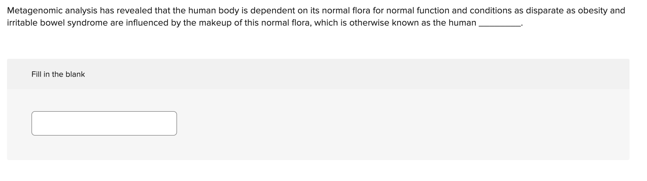 Solved Metagenomic analysis has revealed that the human body | Chegg.com