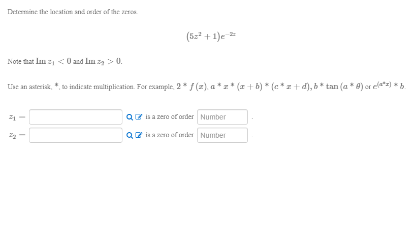Solved Determine the location and order of the zeros. (522 | Chegg.com
