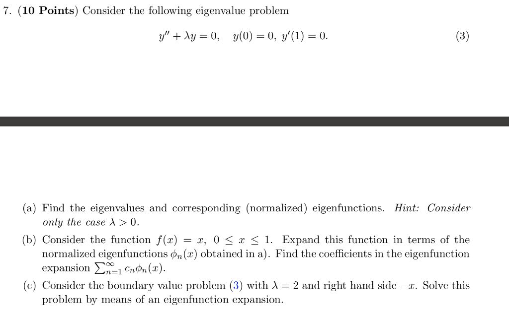 Solved 7. (10 Points) Consider the following eigenvalue | Chegg.com
