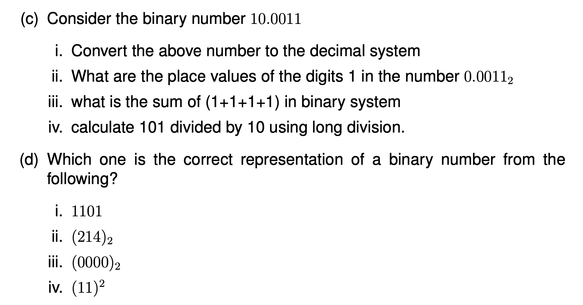 Solved (c) Consider the binary number 10.0011 i. Convert the | Chegg.com