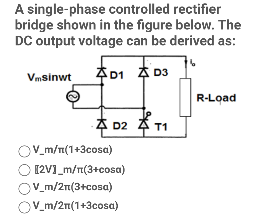 Solved A single-phase controlled rectifier bridge shown in | Chegg.com