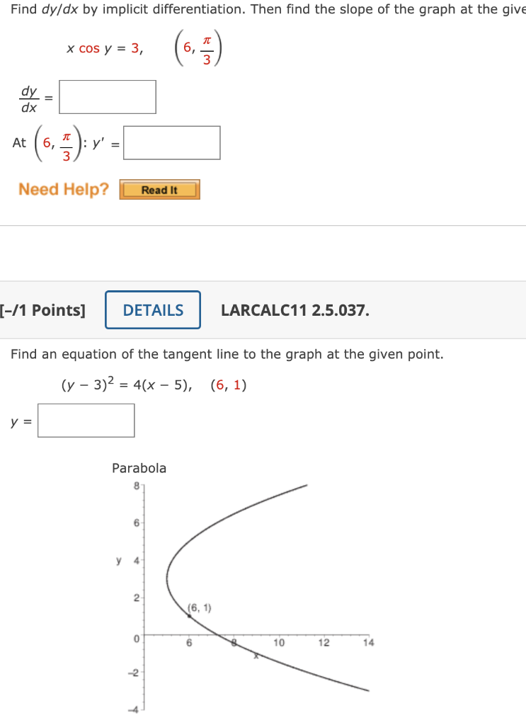 Solved Find dy/dx by implicit differentiation. Then find the | Chegg.com