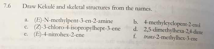 Solved 7.6 Draw Kekulé and skeletal structures from the | Chegg.com