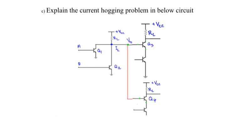Solved c) Explain the current hogging problem in below | Chegg.com