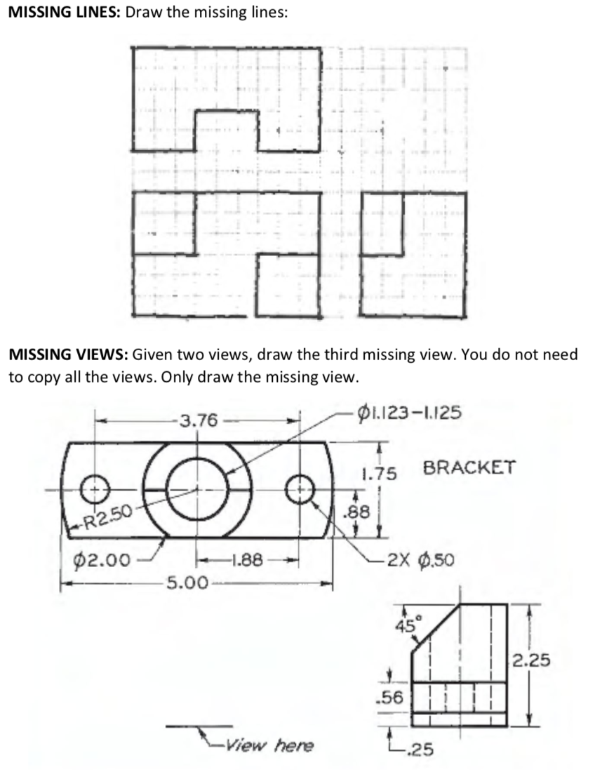 Solved MISSING LINES: Draw the missing lines: MISSING VIEWS: | Chegg.com