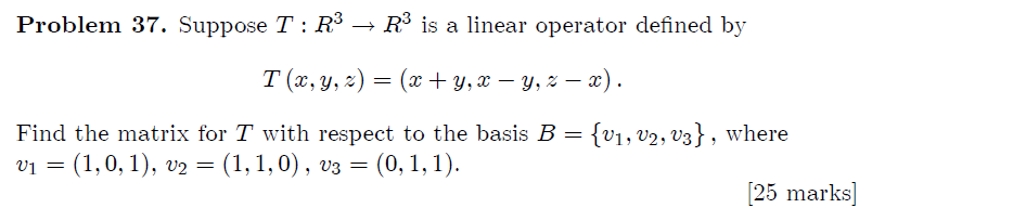 Solved Problem 37. Suppose \\( T: R^{3} \\rightarrow R^{3} | Chegg.com
