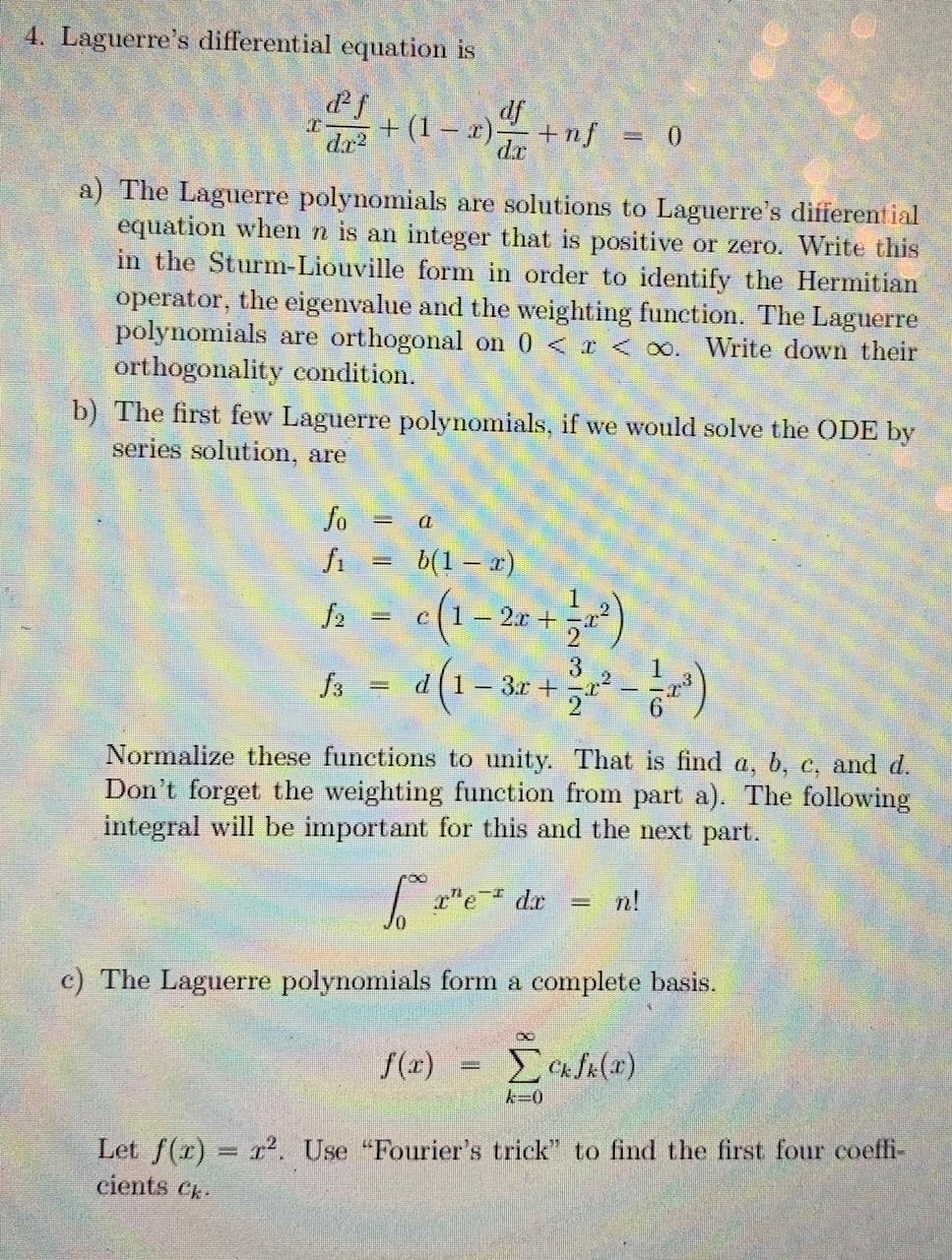 Solved 4. Laguerre's differential equation is dr2 + (1 - o) | Chegg.com