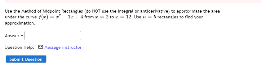 Solved Use the Method of Midpoint Rectangles (do not use | Chegg.com