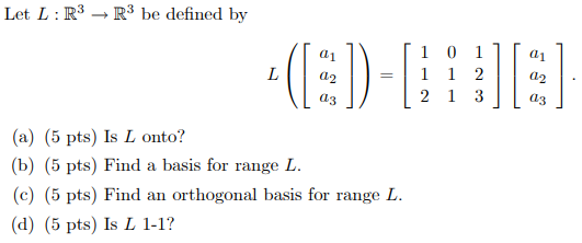 Solved Let L:R3 R3 be defined by 01 011 L (12 1 0 1 1 1 2 2 | Chegg.com