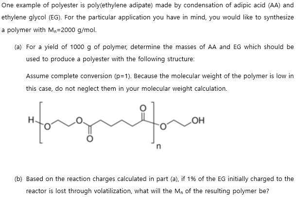 One example of polyester is poly(ethylene adipate) | Chegg.com