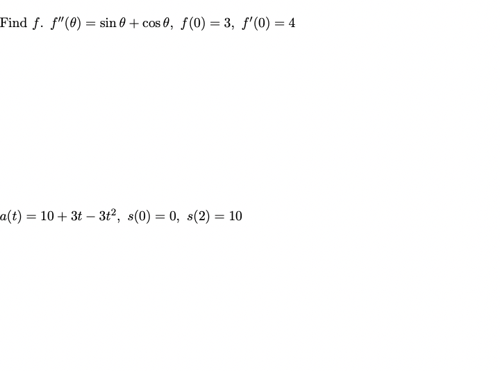 Solved Find f. f"(0) = sin ( + cos , f(0) = 3, f'(0) = 4 | Chegg.com
