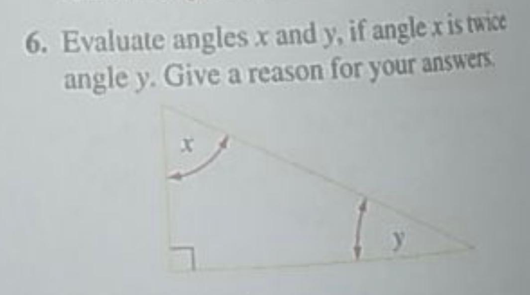Solved 6. Evaluate angles r and y. if angle x is twice angle | Chegg.com
