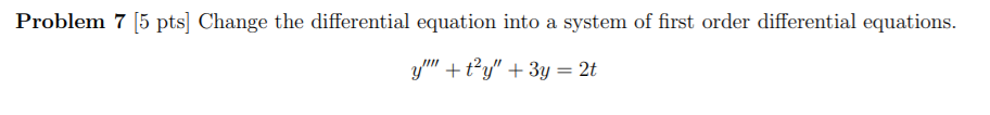 Solved Problem 7 (5 pts] Change the differential equation | Chegg.com