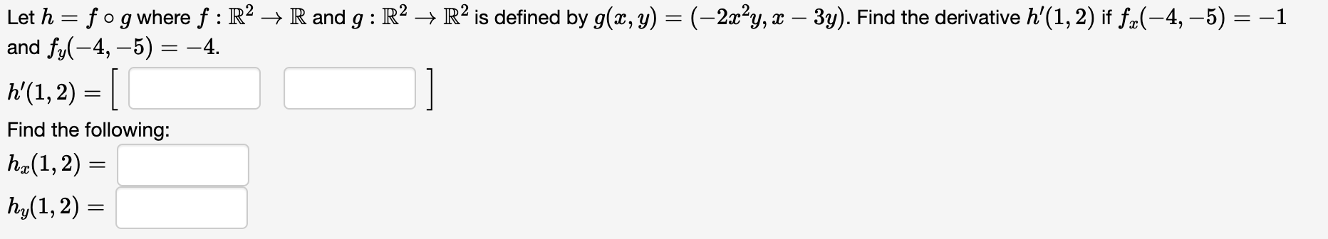 Solved . Let h = fog where f : R2 → R and g: R2 → R2 is | Chegg.com