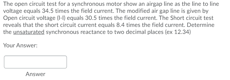 Solved The open circuit test for a synchronous motor show an | Chegg.com