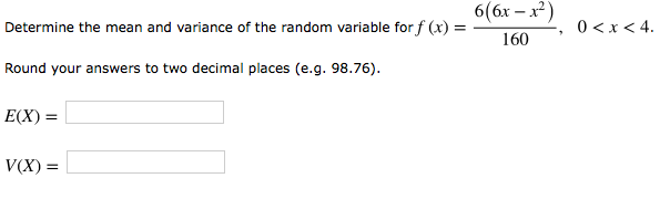 Solved 6(6x-2) Determine the mean and variance of the random | Chegg.com