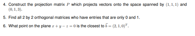 Solved 4. Construct the projection matrix P which projects | Chegg.com