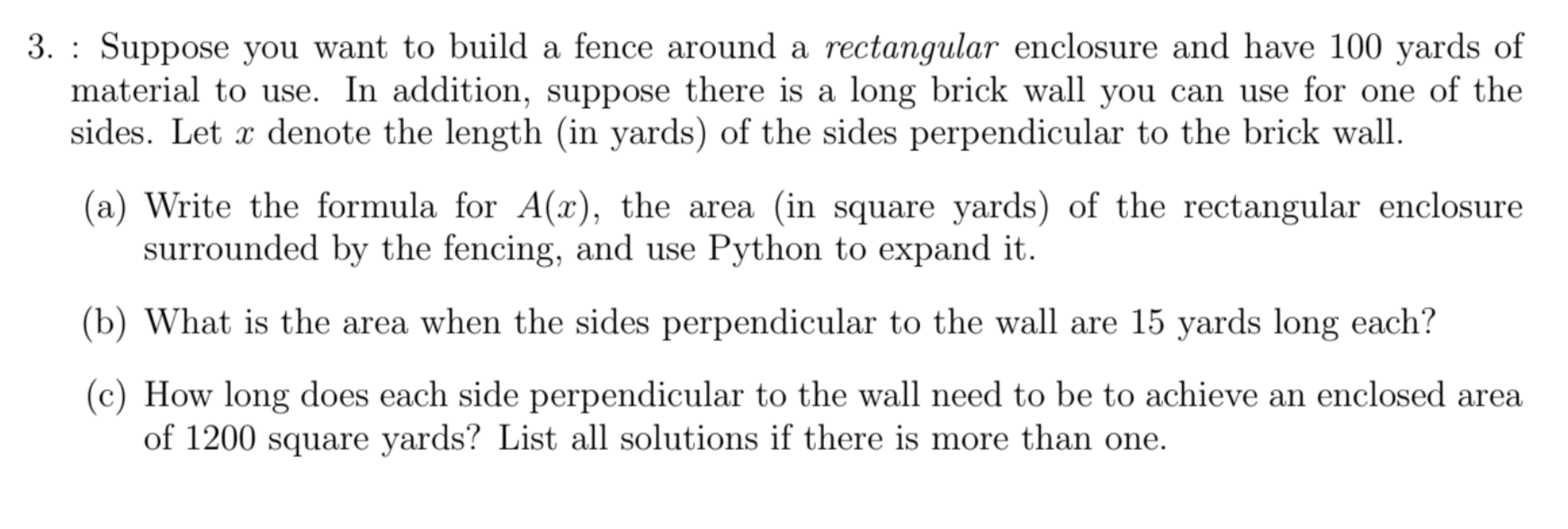Solved 3. : Suppose you want to build a fence around a | Chegg.com