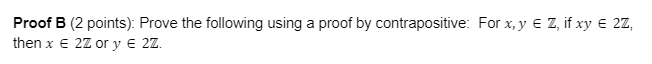 Solved For proof B, use the definition of an odd and even | Chegg.com