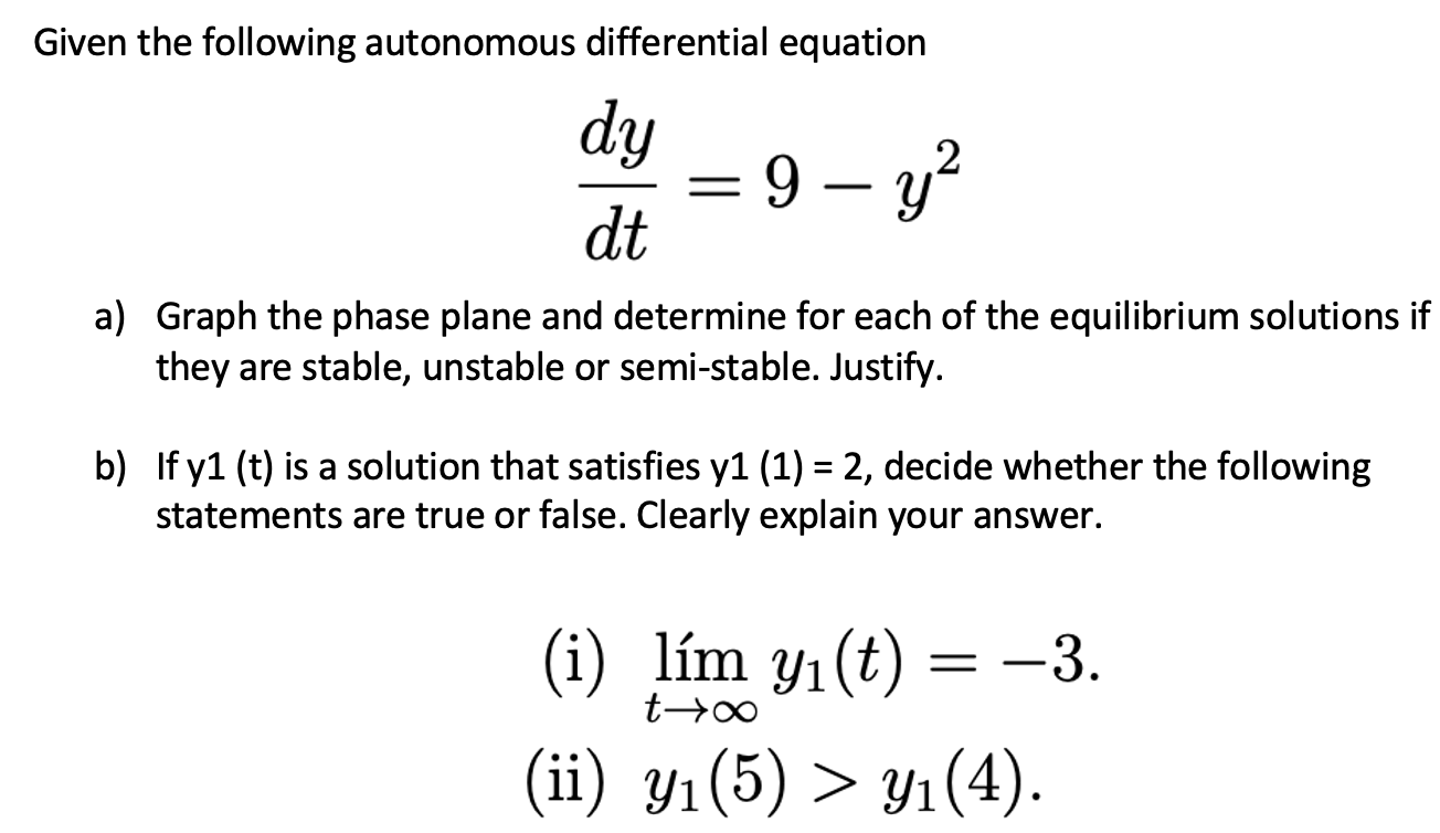 Solved Given the following autonomous differential equation | Chegg.com