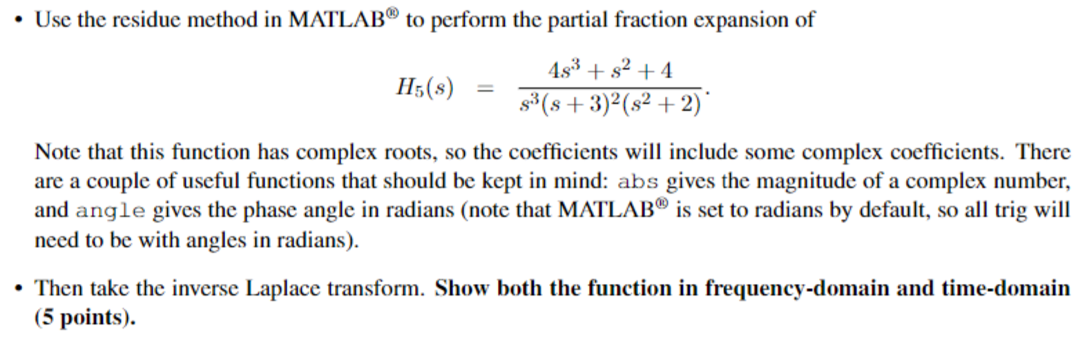 Solved - Use the residue method in MATLAB ® to perform the | Chegg.com