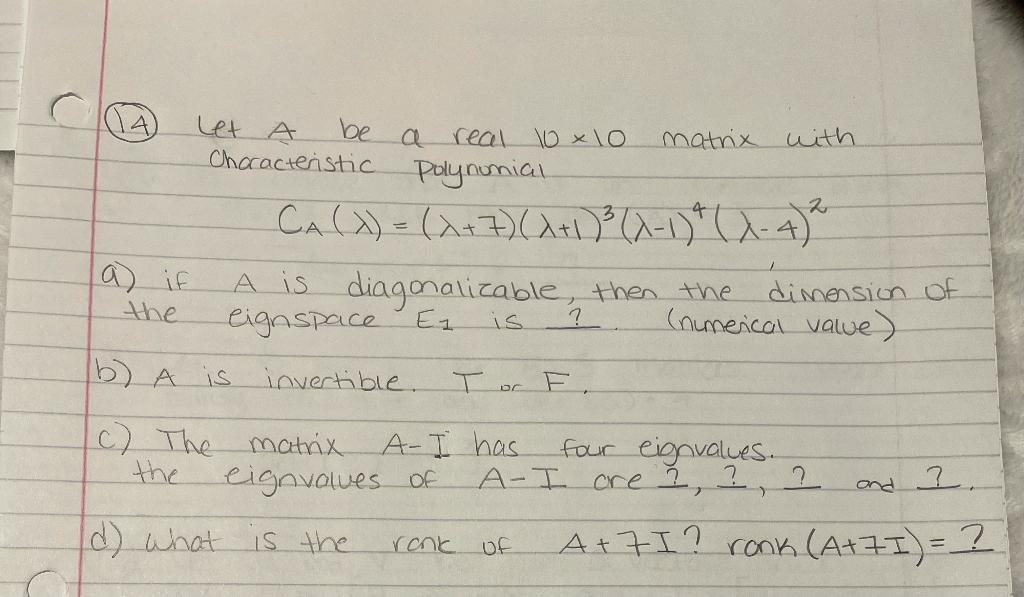 Solved let a matrix with 2 be real 10x10 Characteristic | Chegg.com