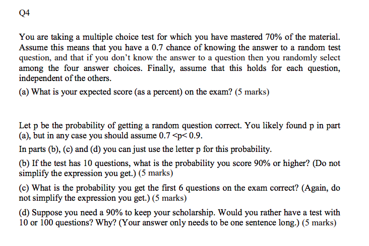 Solved Q4 You are taking a multiple choice test for which | Chegg.com