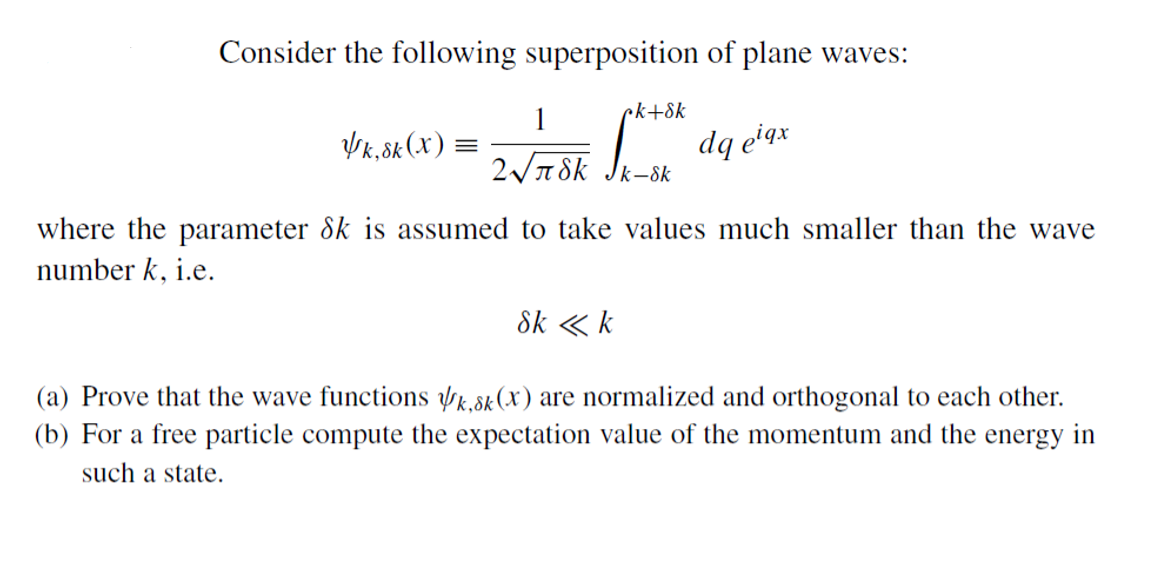 Solved Consider the following superposition of plane waves: | Chegg.com