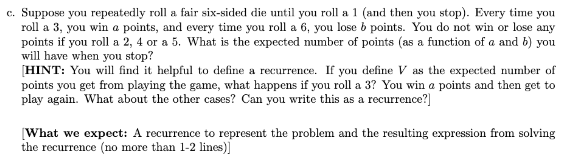 Solved c. Suppose you repeatedly roll a fair six-sided die | Chegg.com