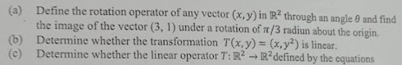Solved (a) ﻿Define the rotation operator of any vector (x,y) | Chegg.com