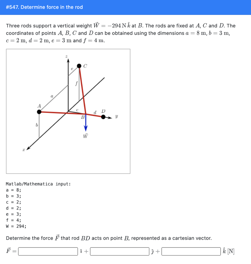 Solved #547. Determine force in the rod Three rods support a | Chegg.com