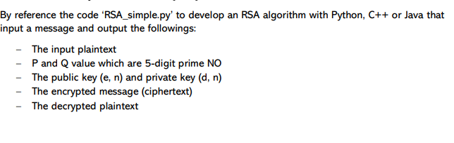 Solved By reference the code 'RSA_simple.py' to develop an | Chegg.com