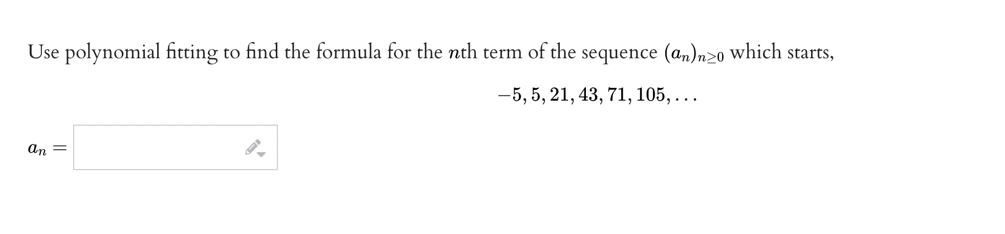 Solved Use polynomial fitting to find the formula for the | Chegg.com