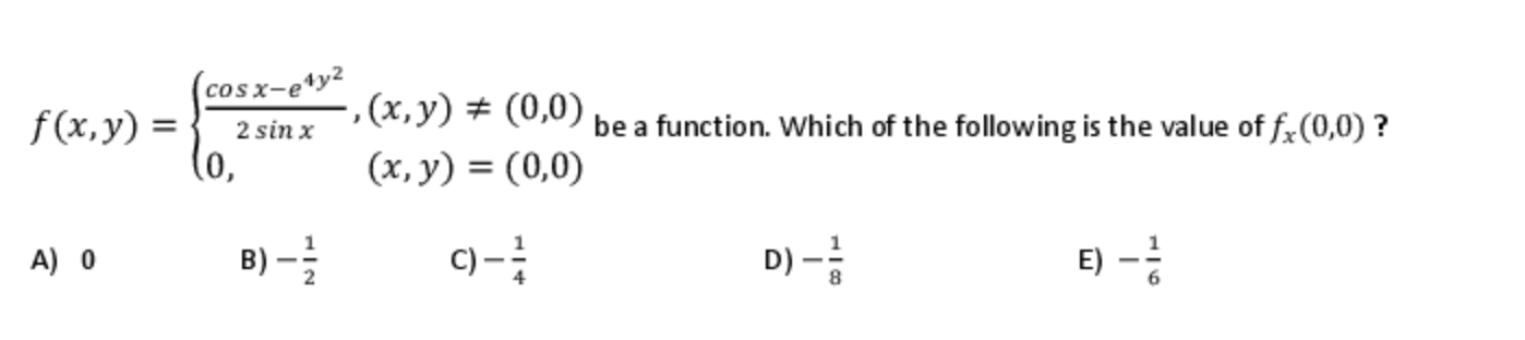Solved f(x,y)={2sinxcosx−e4y2,(x,y) =(0,0)0,(x,y)=(0,0) be a | Chegg.com
