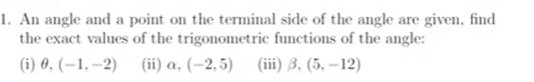 Solved An angle and a point on the terminal side of the | Chegg.com