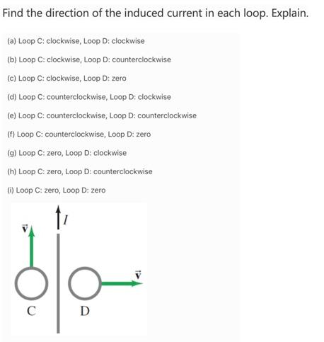 Solved Find the direction of the induced current in each | Chegg.com