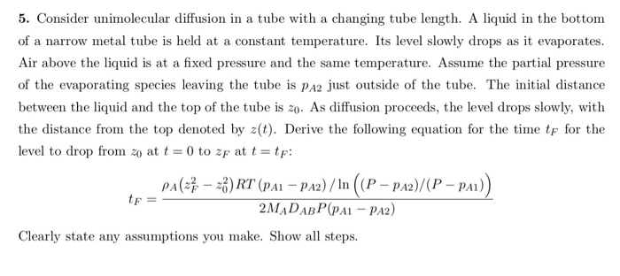 Solved 5. Consider unimolecular diffusion in a tube with a | Chegg.com