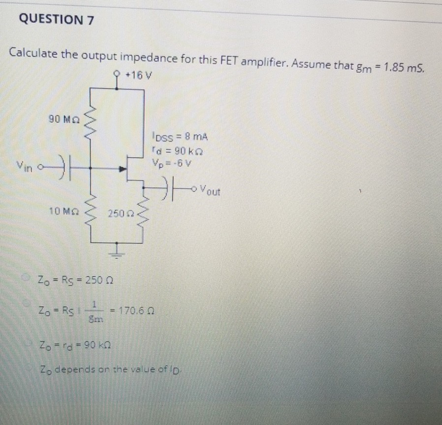 Solved QUESTION 7 Calculate the output impedance for this | Chegg.com