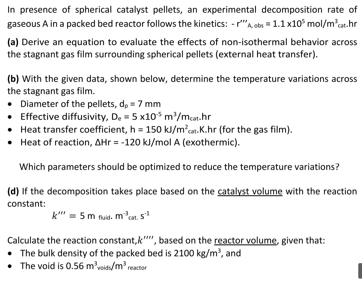 In presence of spherical catalyst pellets, an | Chegg.com