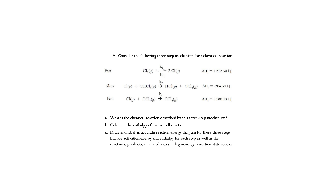 Solved 9. Consider the following three-step mechanism for a | Chegg.com