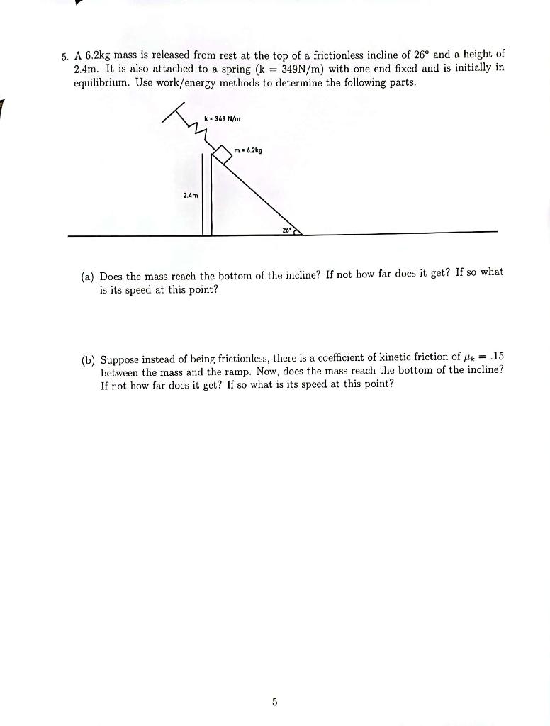 Solved 5. A 6.2 kg mass is released from rest at the top of | Chegg.com