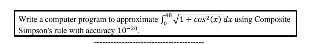 Solved Course: NUMERICAL METHODS Write the computer program | Chegg.com