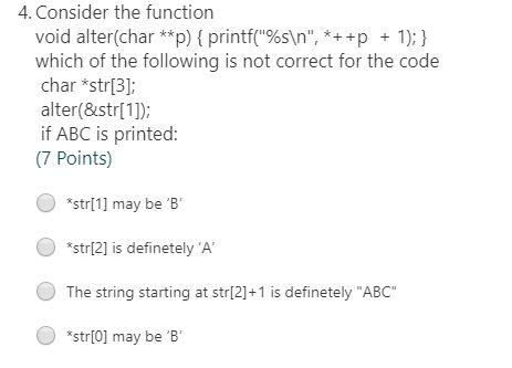 Solved 4. Consider the function void alter(char **p) { | Chegg.com