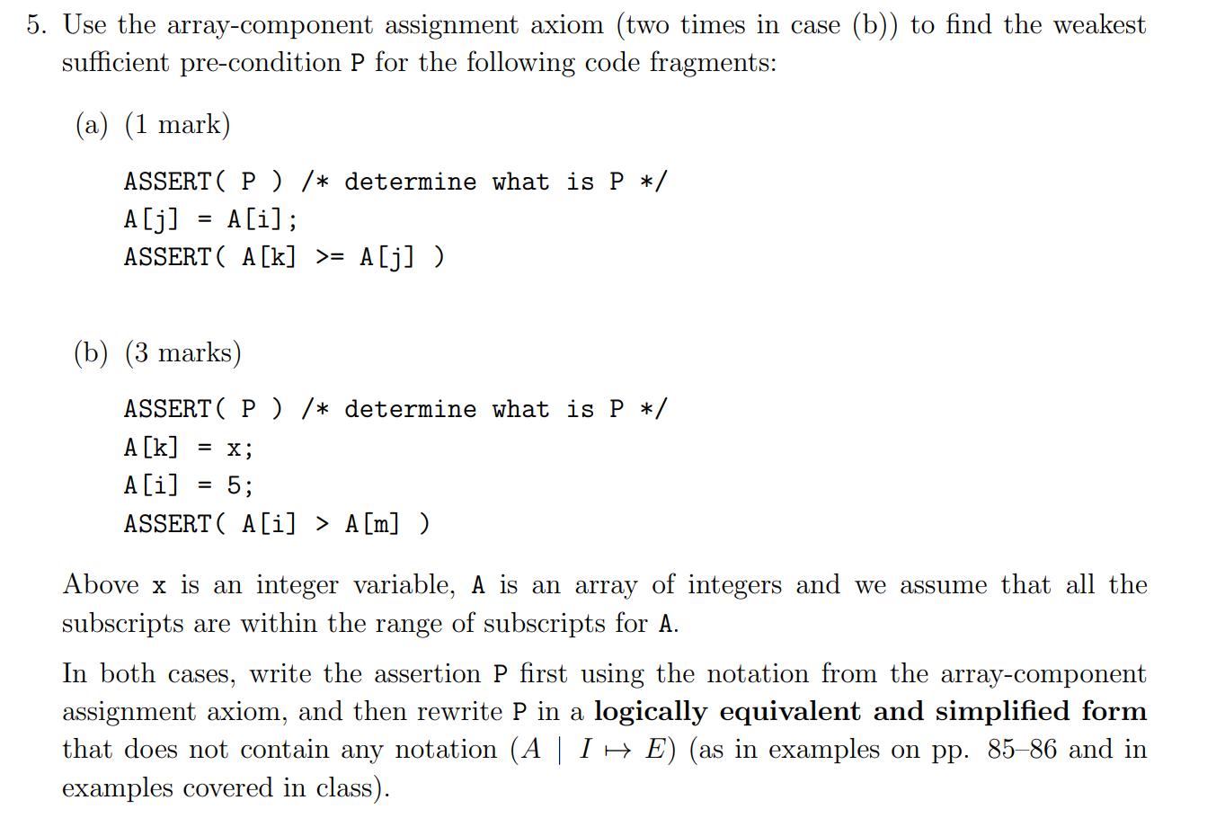 Solved Use the array-component assignment axiom (two times | Chegg.com