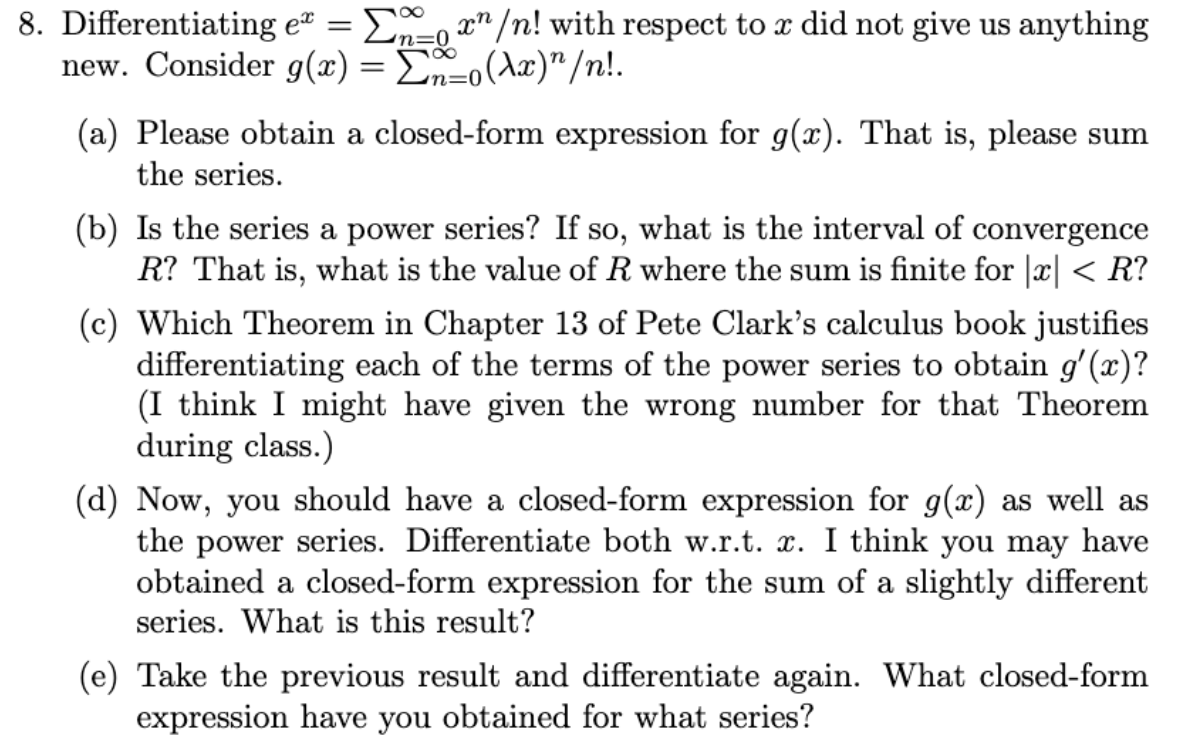 Solved Σ 8. Differentiating ex x" /n! with respect to x did | Chegg.com