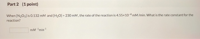 Solved 8 Question (2 points) The reaction between N205 and | Chegg.com
