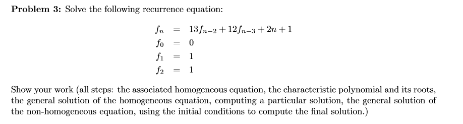 Solved Problem 3: Solve the following recurrence eq uation 0 | Chegg.com