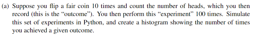 Solved (a) Suppose you flip a fair coin 10 times and count | Chegg.com