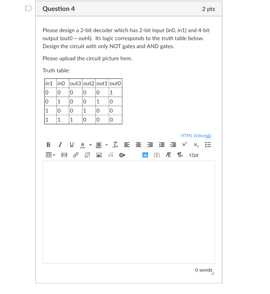 Solved DQuestion 4 2 pts Please design a 2-bit decoder which | Chegg.com